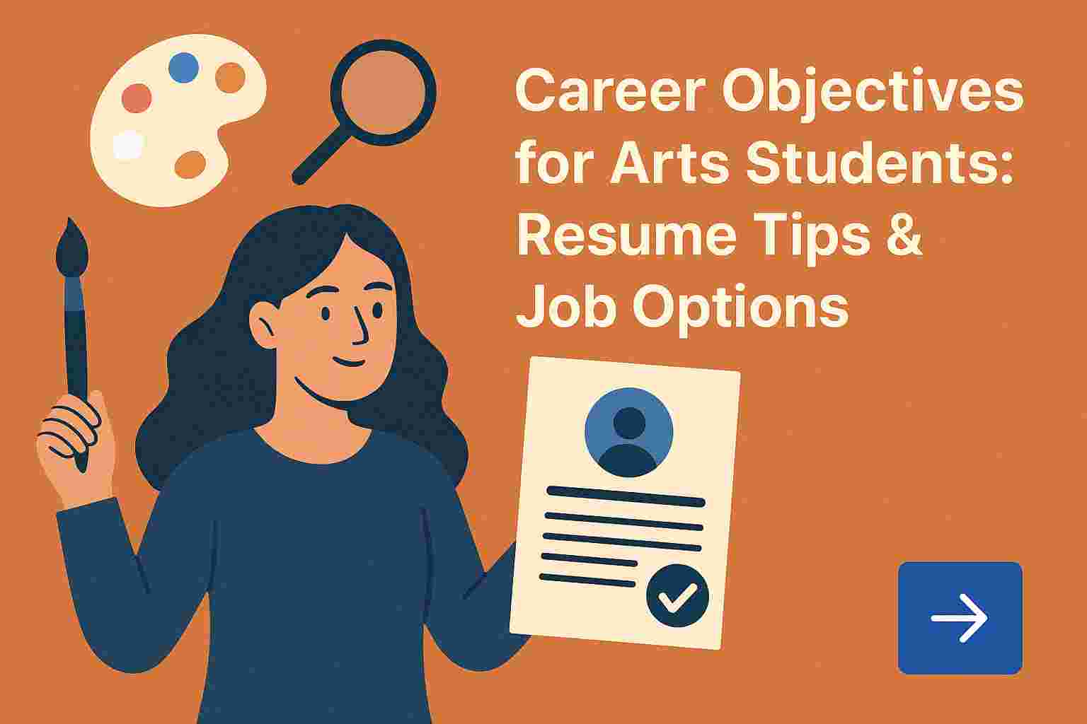Career Objectives for Arts Students: Resume Tips & Job Options - Dailybulls